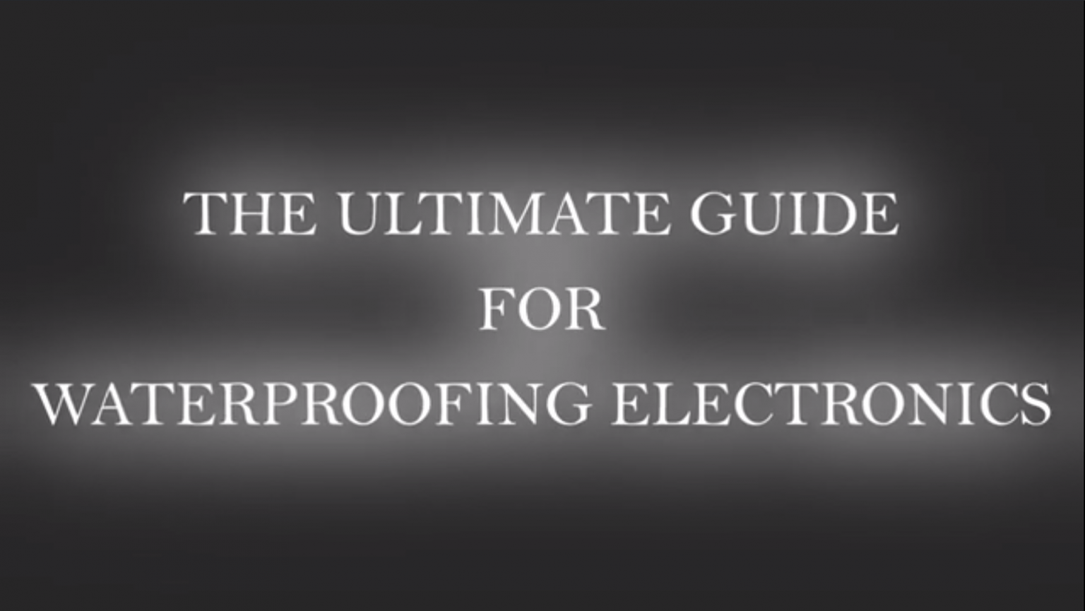 The Ultimate Guide to Waterproofing Electronics ALL Methods - The ...